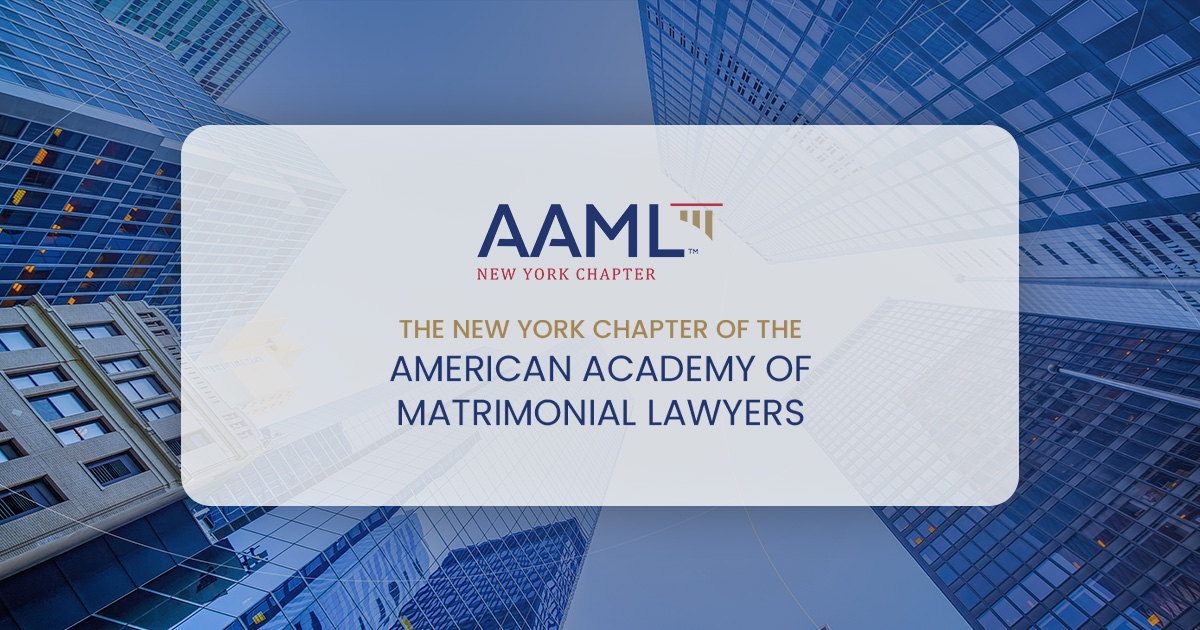 The New York Chapter of the AAML | Family Law